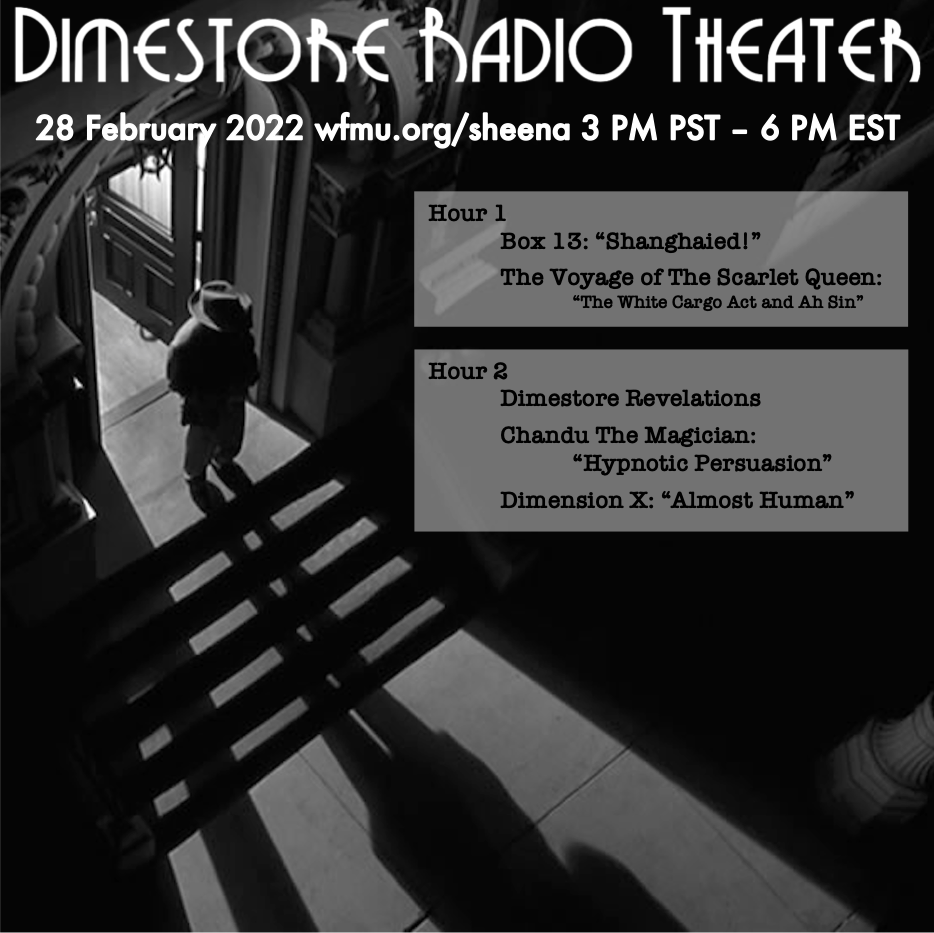 Episode #6 – Dimestore Radio Theater!